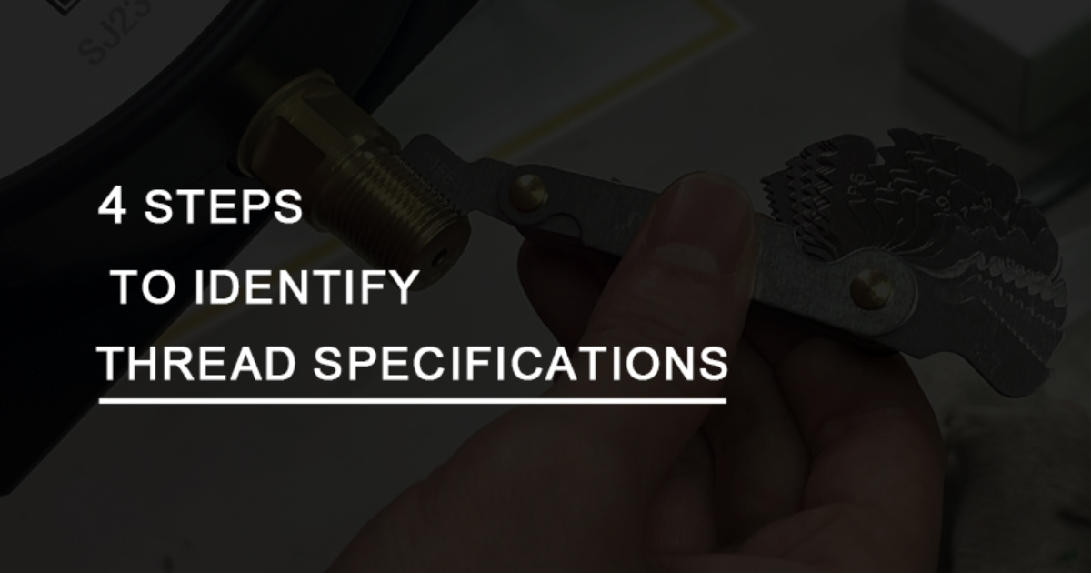Four Steps to Identify Industrial Thread Specifications! | SJ Gauge